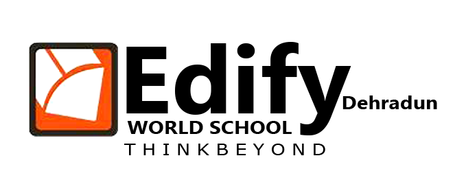 - Edify World School Dehradun – Think Beyond